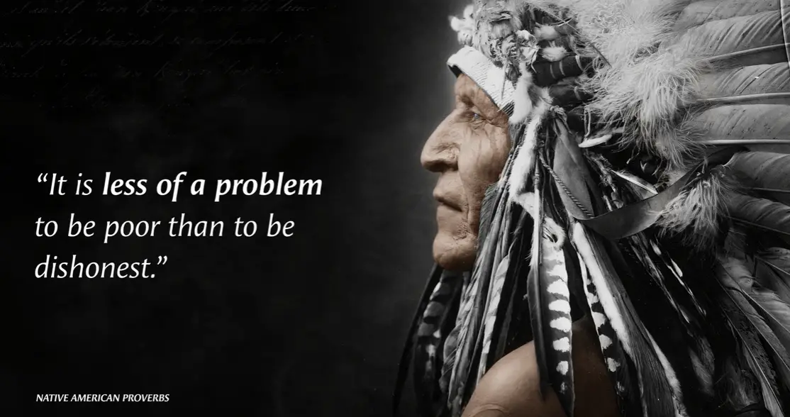These Native American Proverbs are Life Changing - Green Living Tribe